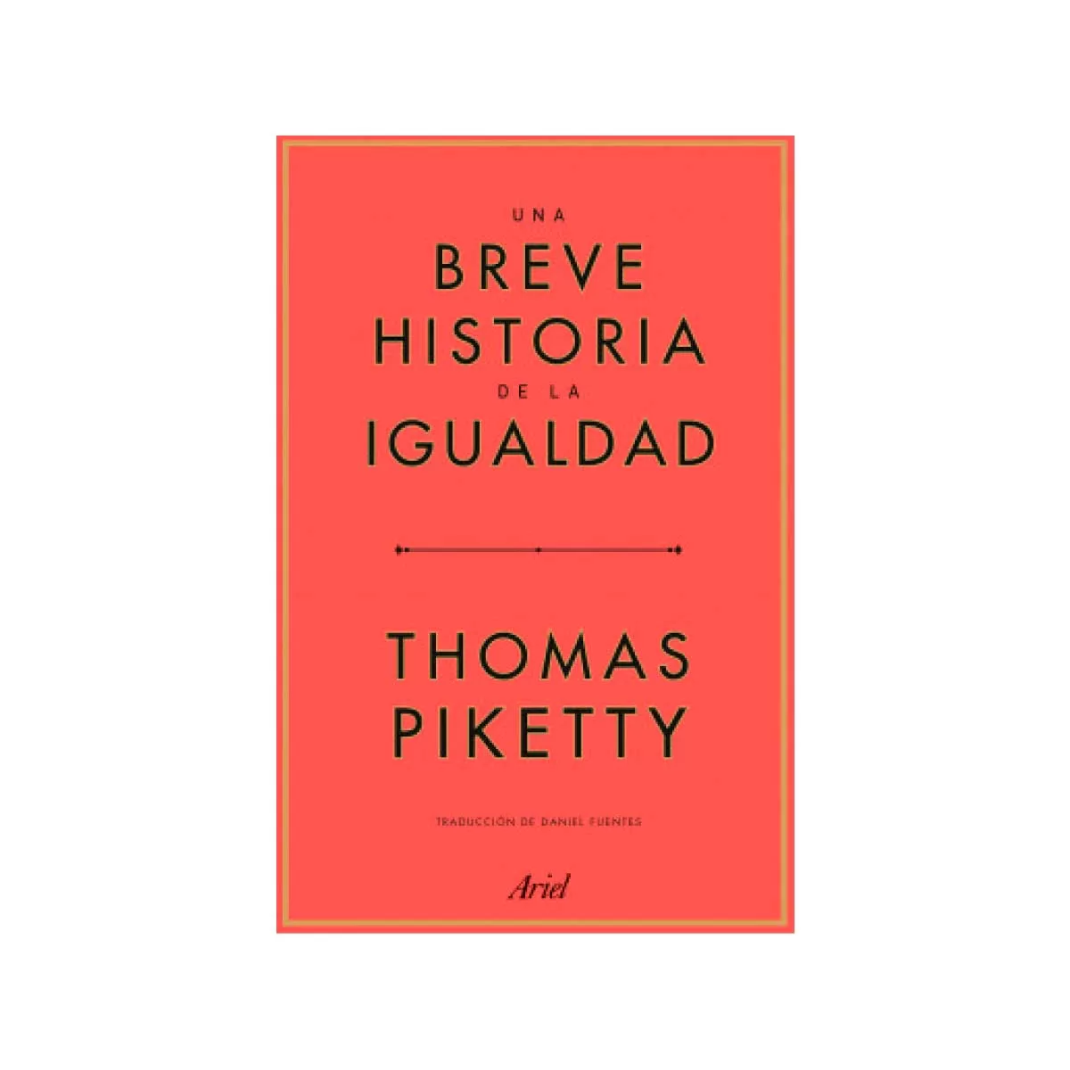 Una breve historia de la igualdad - Thomas Piketty - Books and Travel
