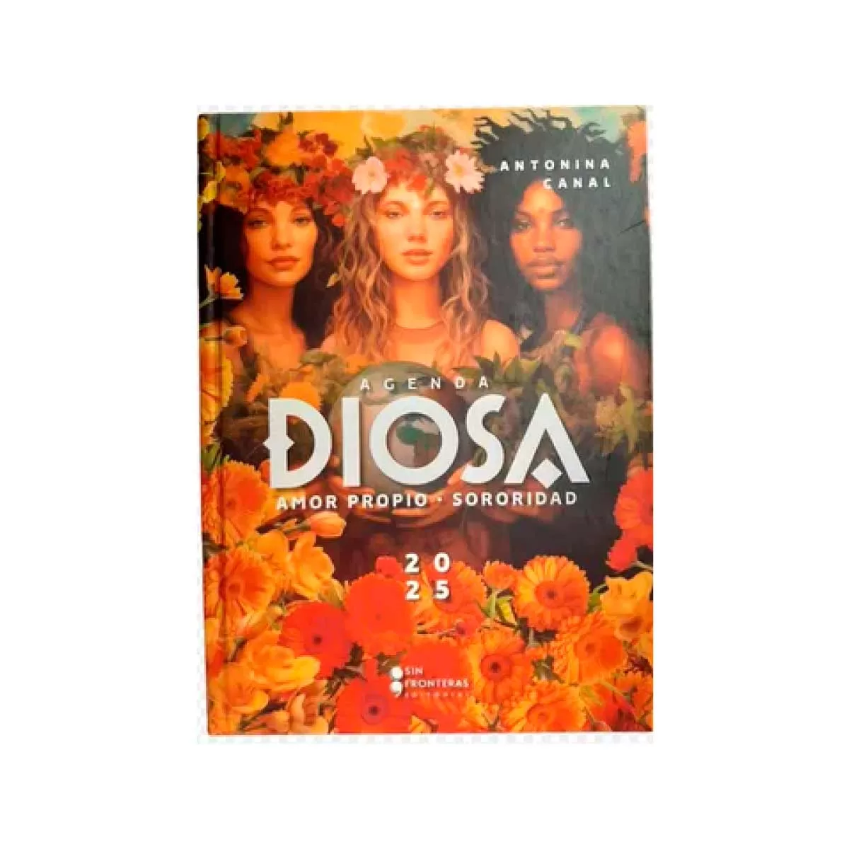 AGENDA DIOSA AMOR PROPIO 2025 - Antonina Canal - Books and Travel